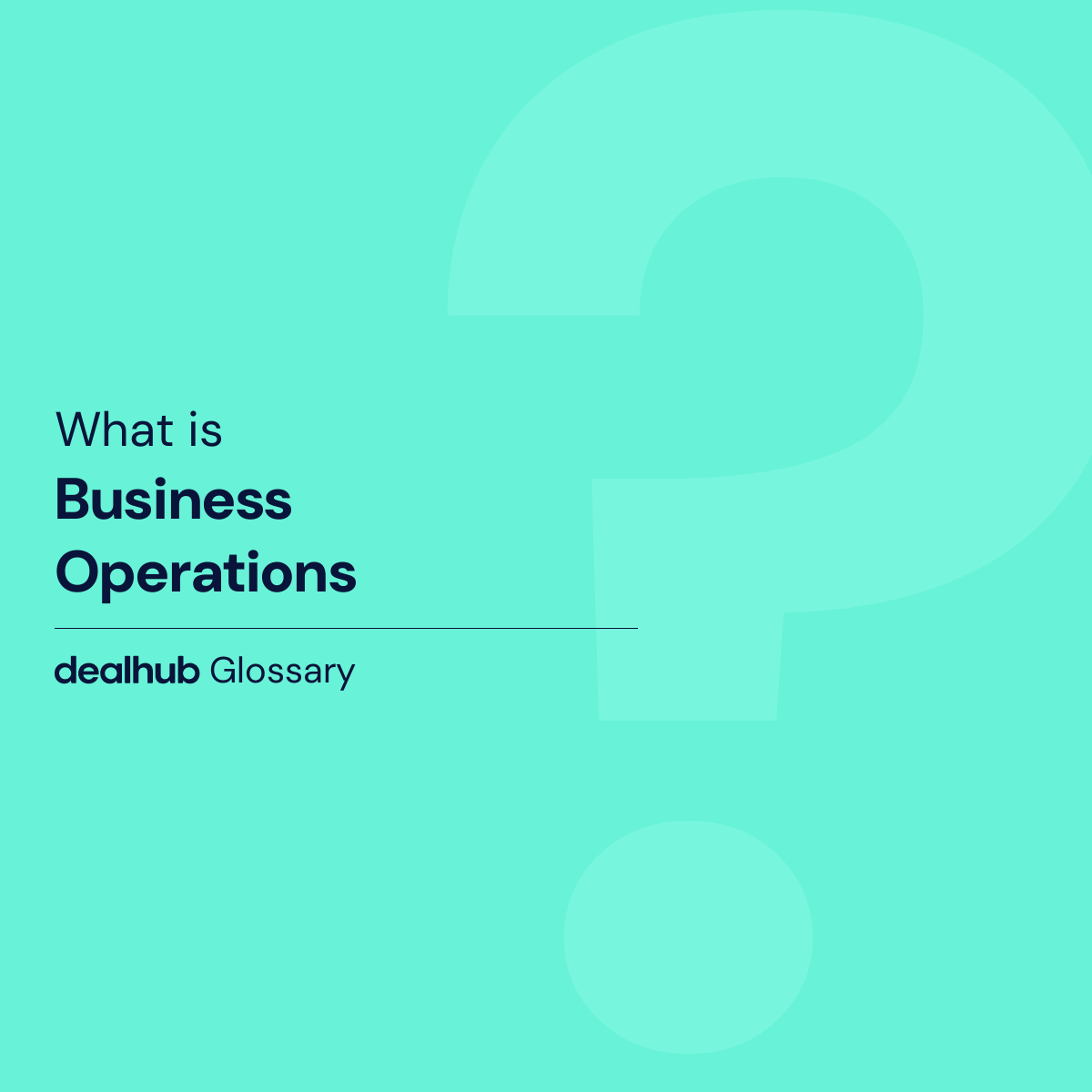 What Are Business Operations? | DealHub