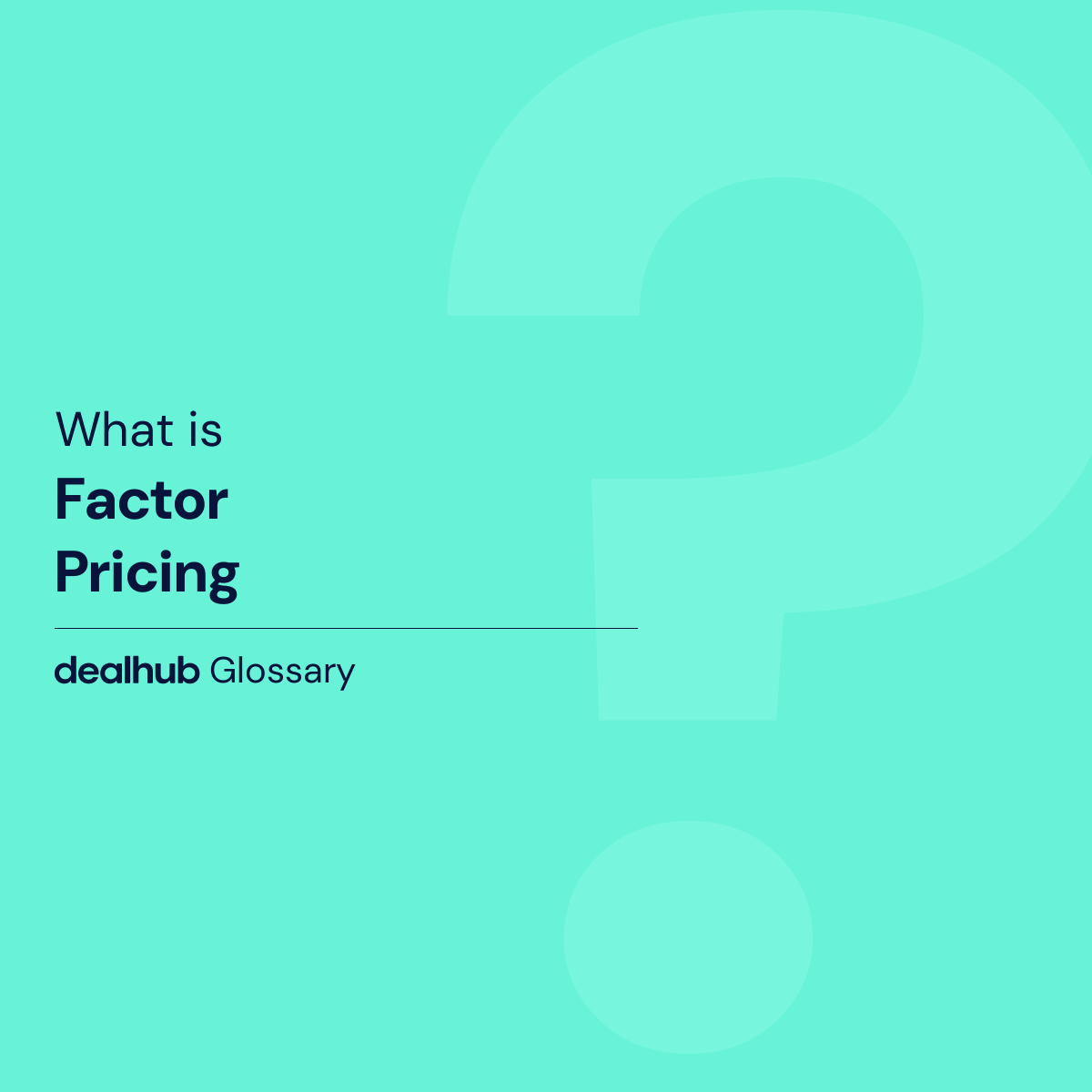 What is Factor Pricing? | DealHub
