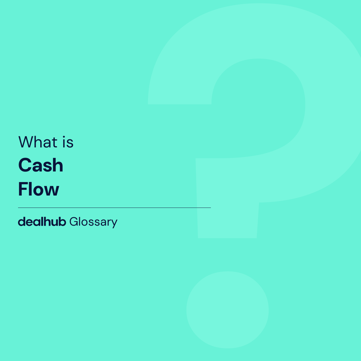 What is Cash Flow? | DealHub