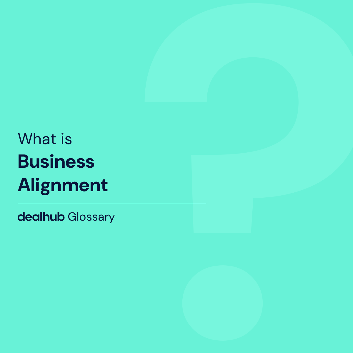 What is Business Alignment? | DealHub