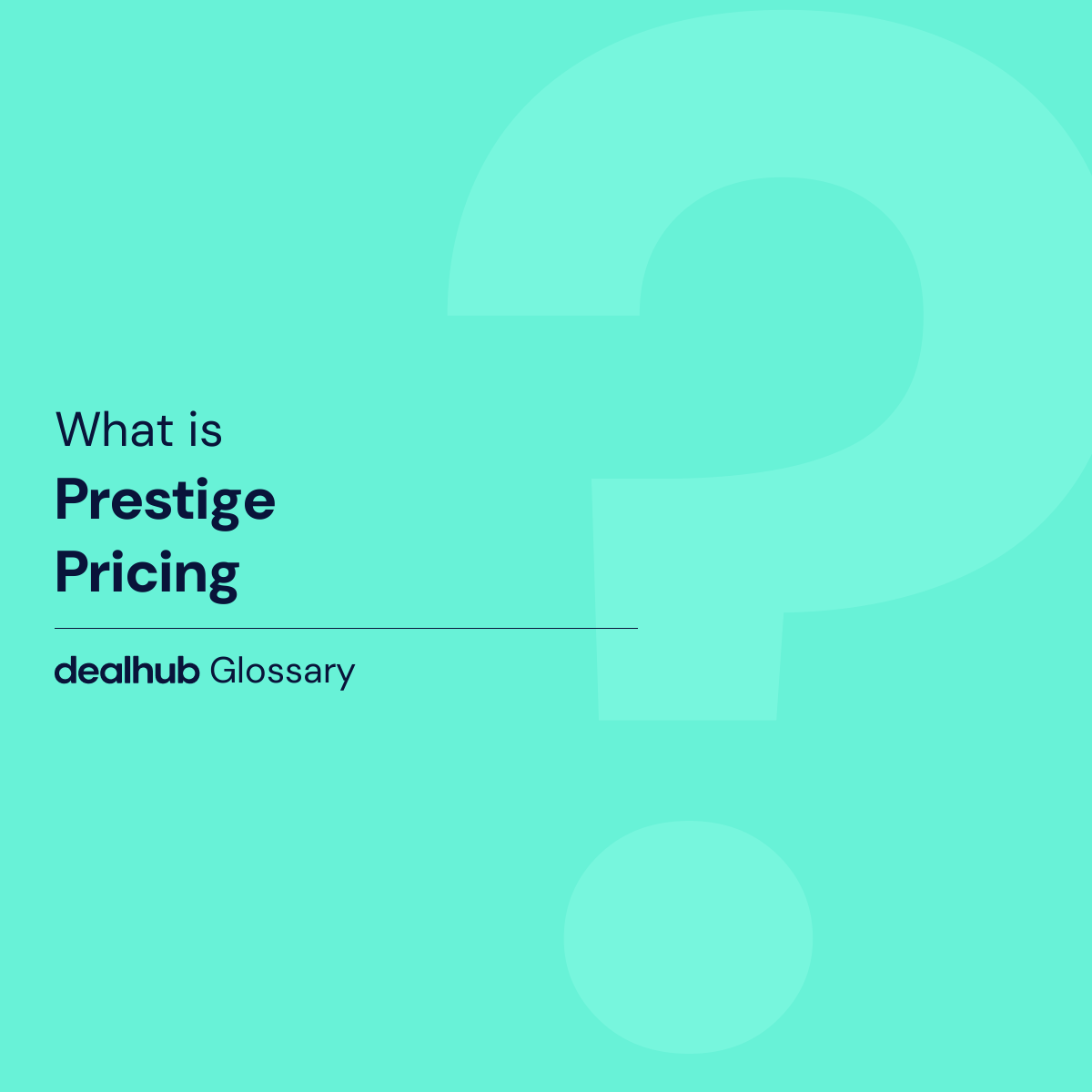 What is Prestige Pricing? | DealHub