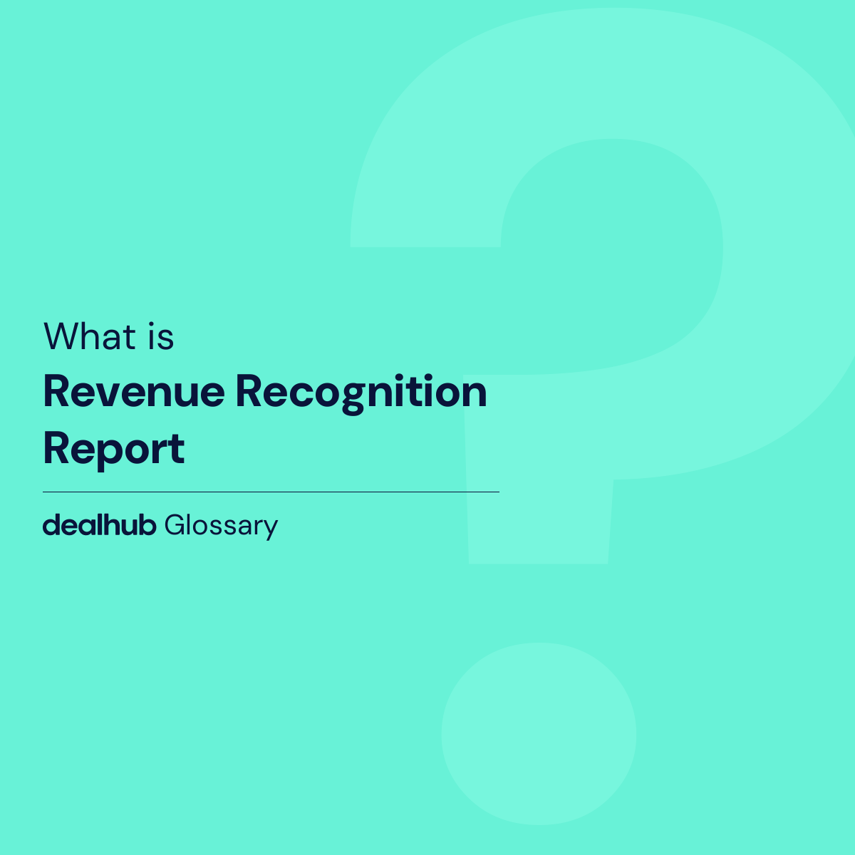 What are Revenue Recognition Report? | DealHub