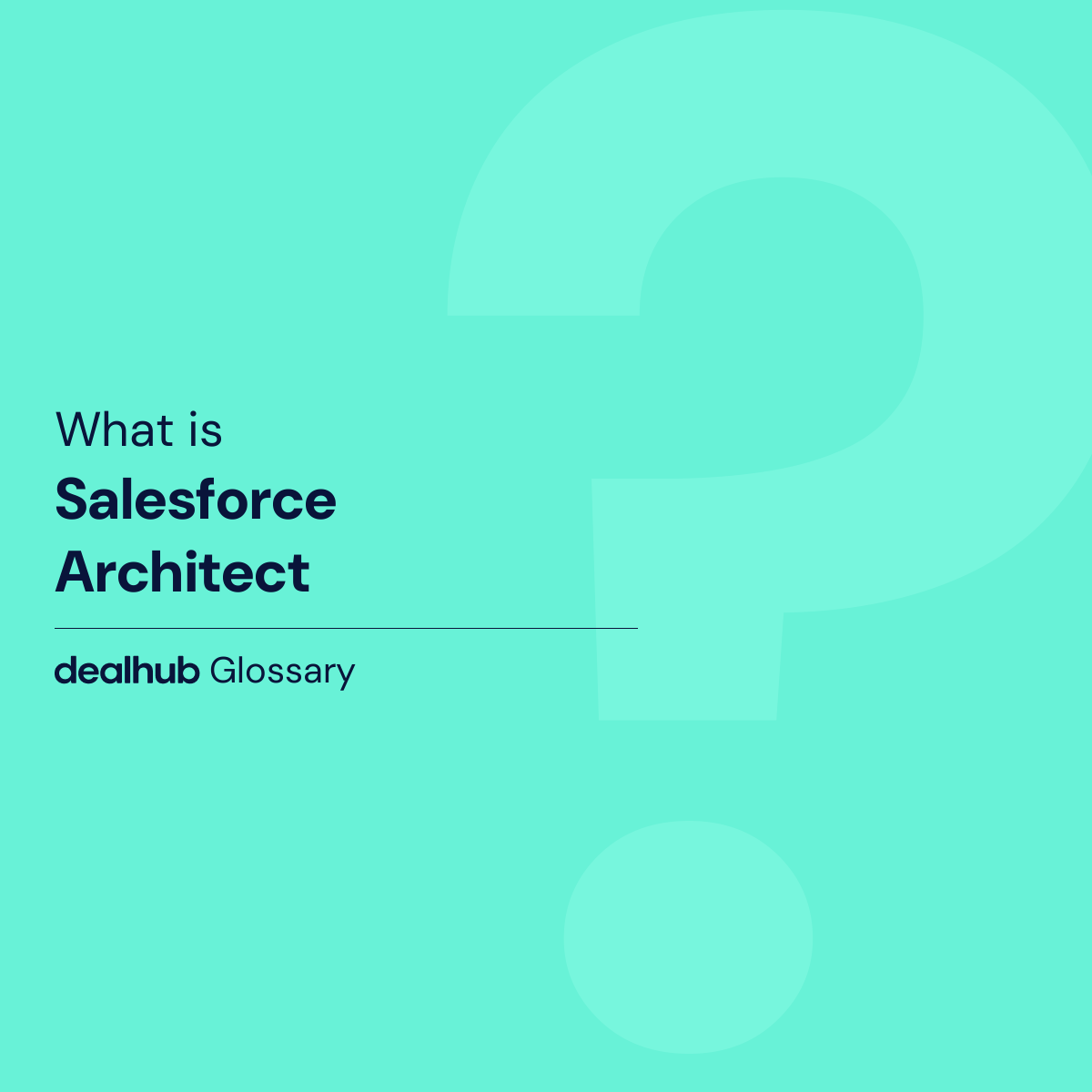 What is a Salesforce Architect? | DealHub AI