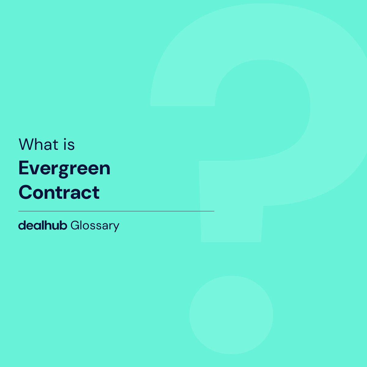 What is an Evergreen Contract? | DealHub