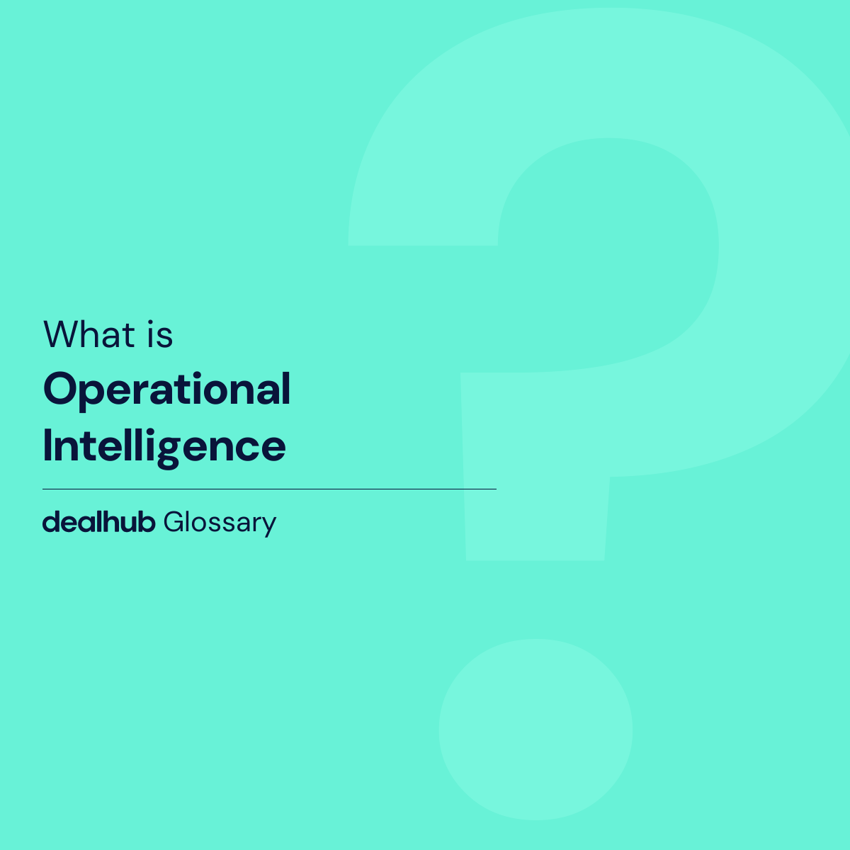 What is Operational Intelligence? | DealHub